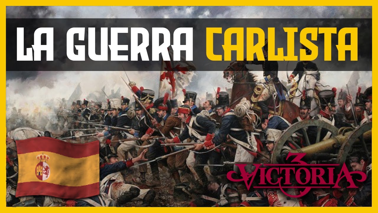 🇪🇸 La guerra CARLISTA | ESPAÑA en VICTORIA 3 - YouTube