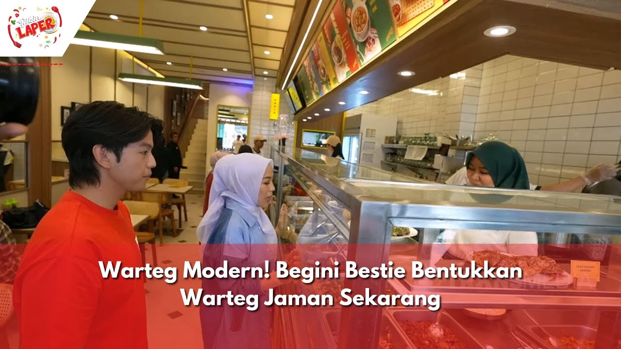 Warteg Modern! Begini Bestie Bentukkan Warteg Jaman Sekarang | BIKIN ...