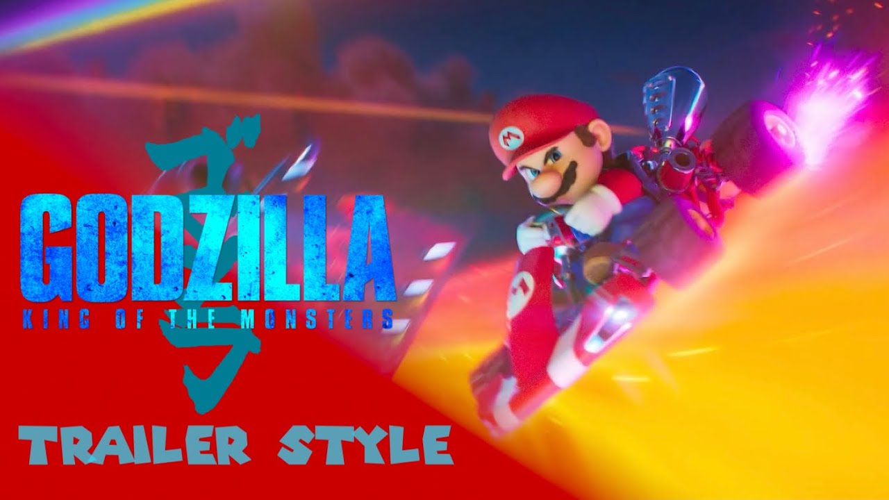 The Super Mario Bros. Movie Trailer (Godzilla: King of the Monsters ...