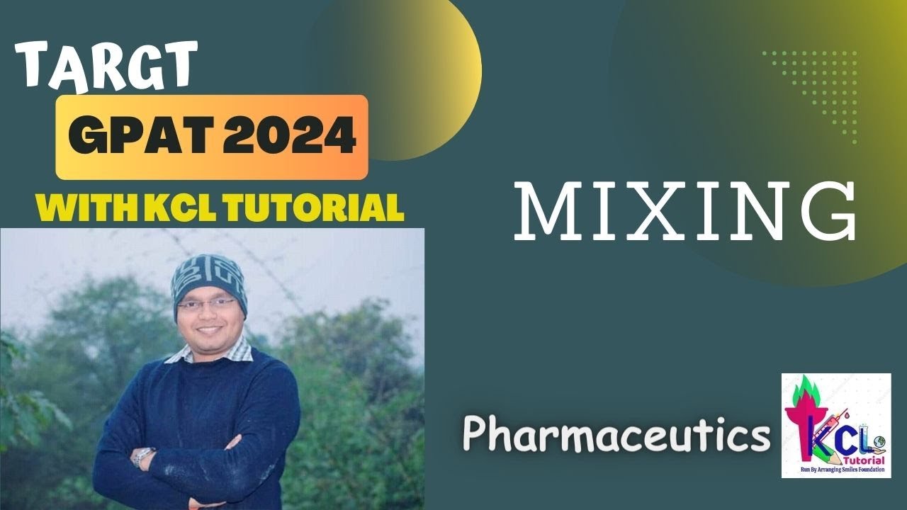 Mixing - Pharmaceutical Engineering ! Target GPAT 2024 with KCL Tutorial - YouTube