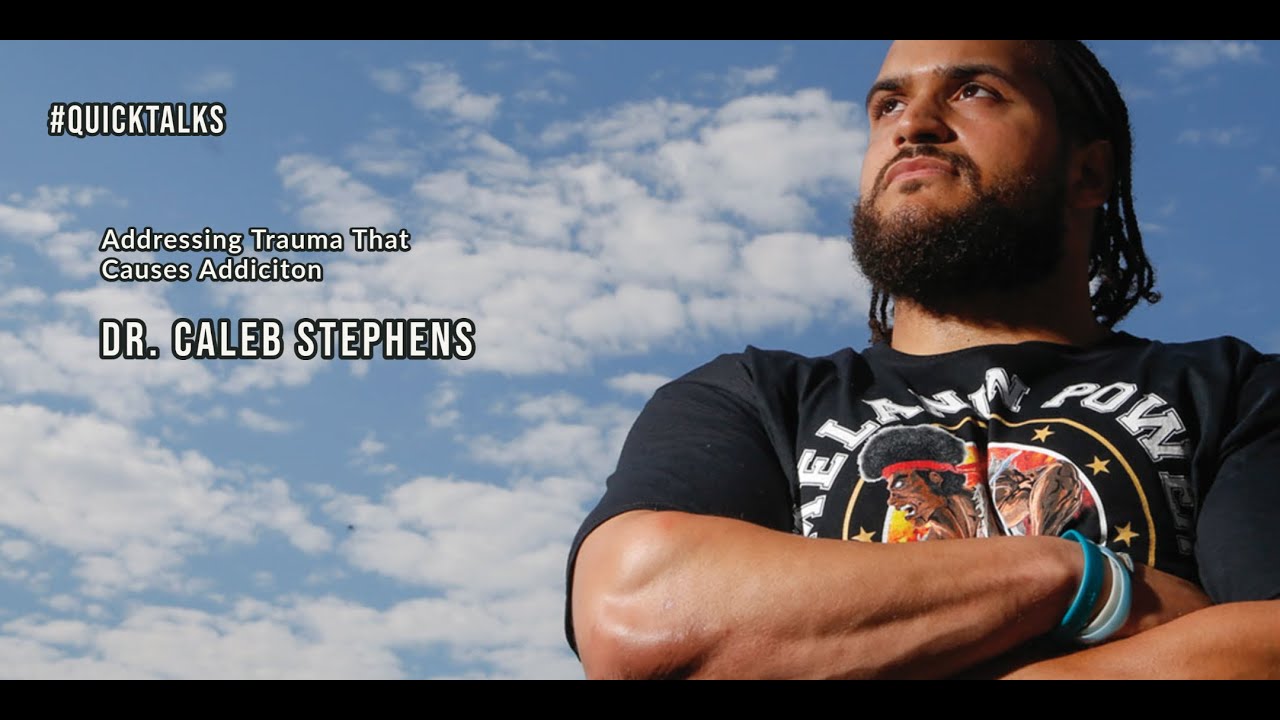 Addressing The Trauma That Causes Addiction w/ Dr. Caleb Stephens - YouTube