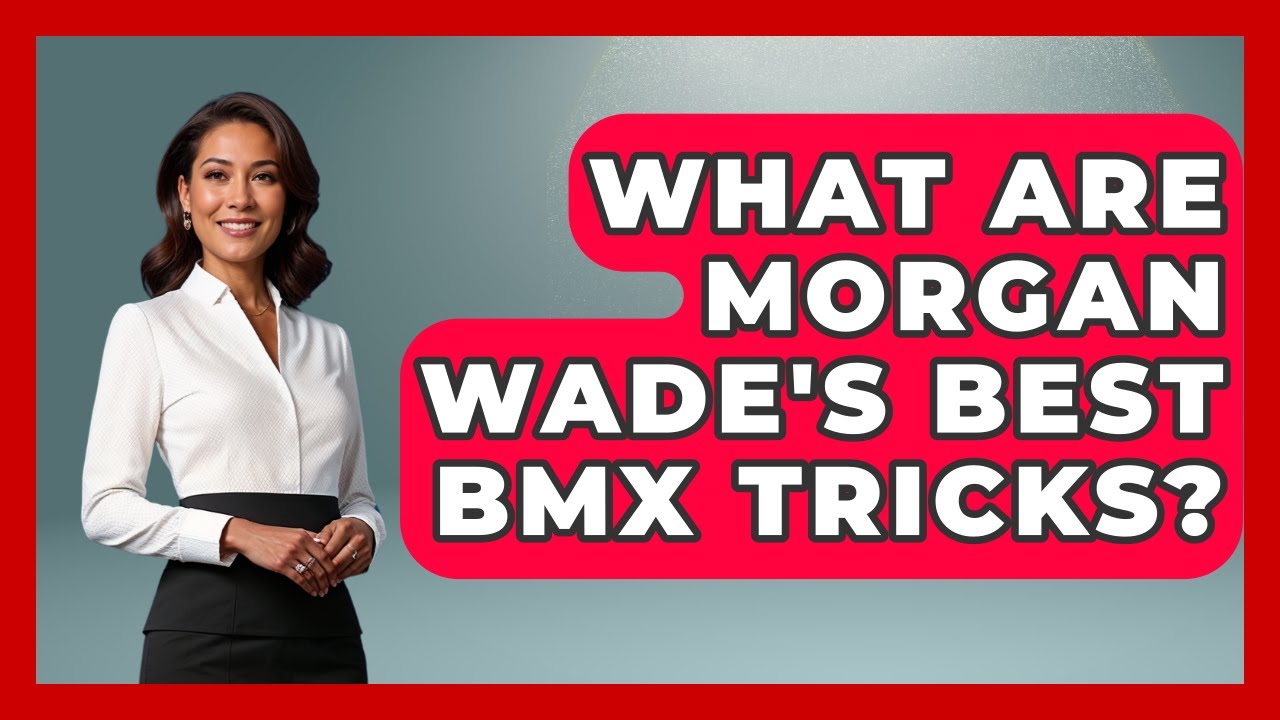 What Are Morgan Wade's Best BMX Tricks? - Action Sports Arena - YouTube