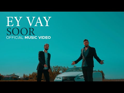 Soor - Ey Vay I Official Video ( صور - اِی وای )