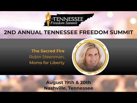 Moms for Liberty's Robin Steenman - The Sacred Fire - Tennessee Freedom ...