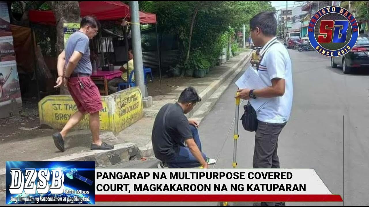 PANGARAP NA MULTIPURPOSE COVERED COURT, MAGKAKAROON NA NG KATUPARAN - YouTube