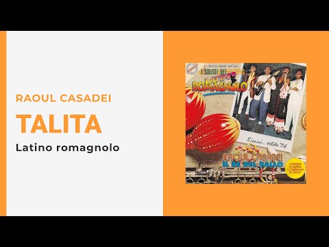 Raoul Casadei - TALITA (Video Ufficiale)
