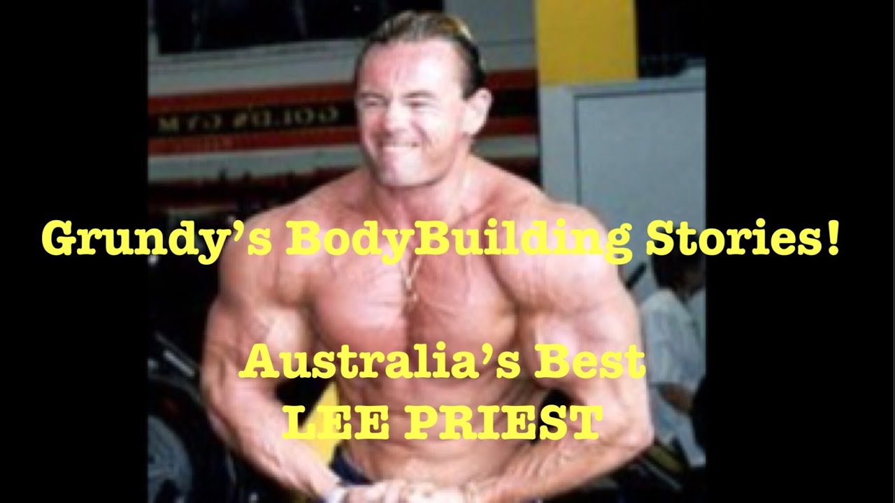 Guy Grundy Talk’s Bodybuilding Episode 1 Lee Priest, Australia’s Best! - YouTube