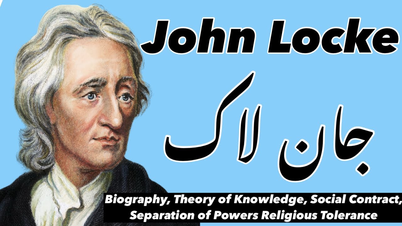 John Locke: The Father of Liberalism | Biography, Separation of Powers ...