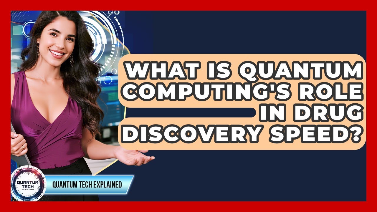 What Is Quantum Computing's Role In Drug Discovery Speed? - Quantum ...