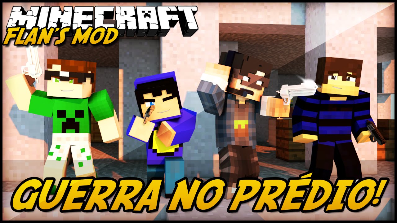 Minecraft: GUERRA NO PRÉDIO! (Flan's Mod) - YouTube