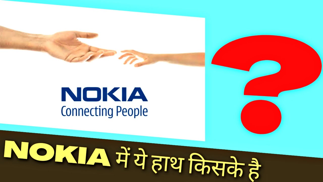 नोकिआ के logo में हाथ किसके है - whos hands in nokia logo - simple ...