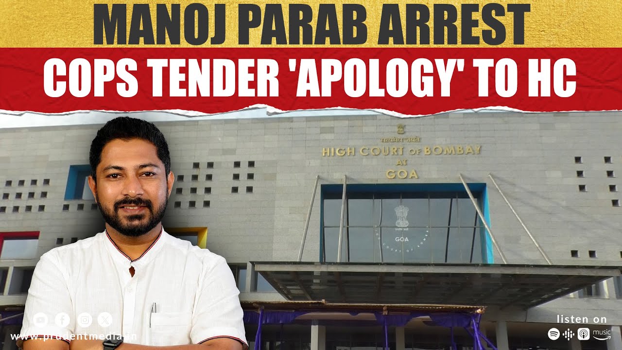 Manoj Parab Arrest: Cops Tender 'APOLOGY' To HC - YouTube