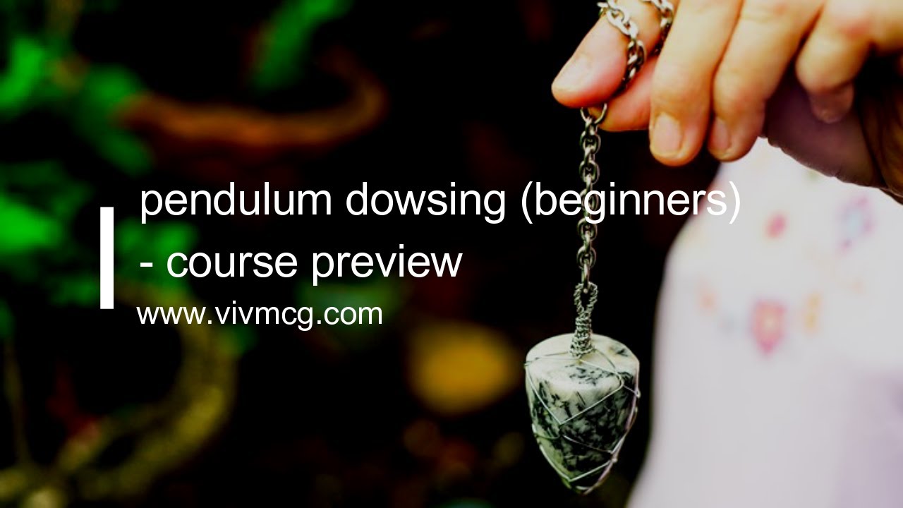Course - Pendulum Dowsing (Beginners) - Preview - YouTube