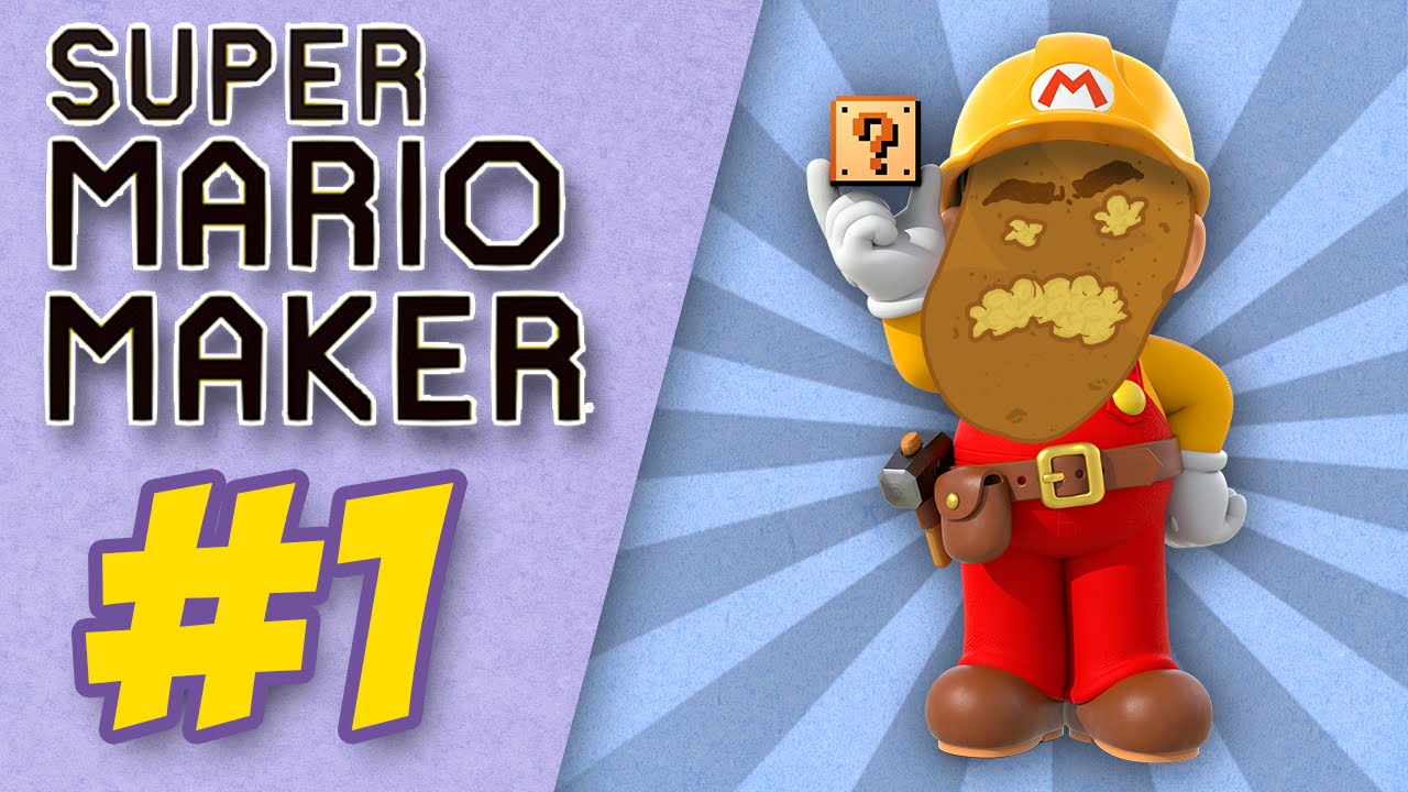 Super Mario Maker: Stomach Ache | Ep 1 | Grouch Potatoes - YouTube