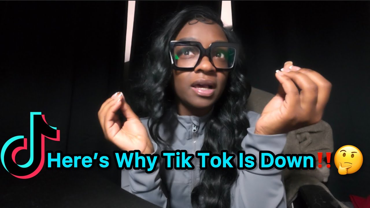 Tik Tok Is Down here’s why!!! - YouTube