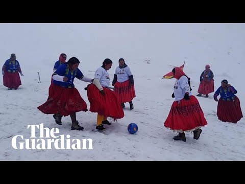 Bolivia's Cholitas Climbers play football at 5,890m in the Andes