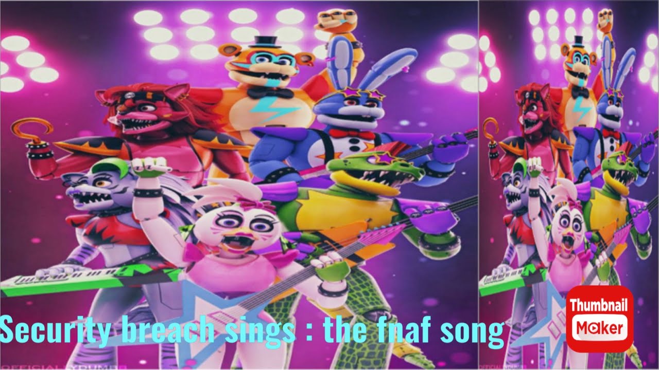 Security breach sings: the fnaf song ( released) - YouTube