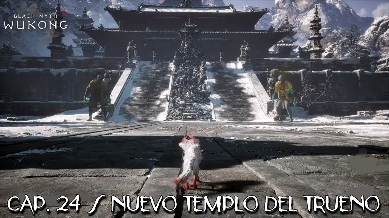 BLACK MYTH: WUKONG - CAP. 24 / NUEVO TEMPLO DEL TRUENO - YouTube