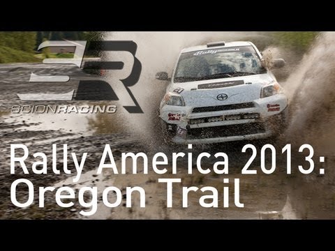 Rally America 2013: Oregon Trail Rally - Scion Rally xD - YouTube