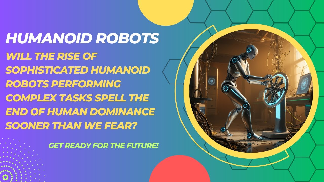 The Rise of Super Smart Humanoids: What These Robots Can Do Will Shock ...
