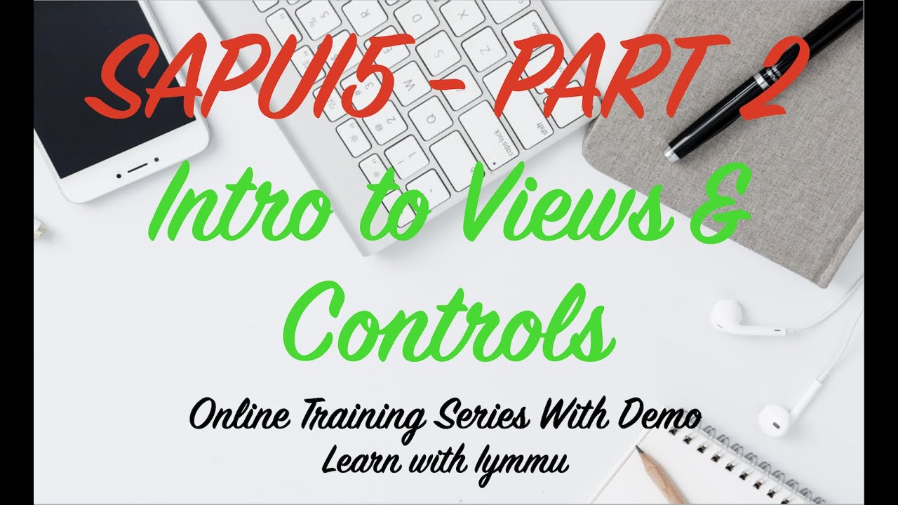 SAPUI5 Tutorial | Controls and views | Tamil | Online Training - YouTube