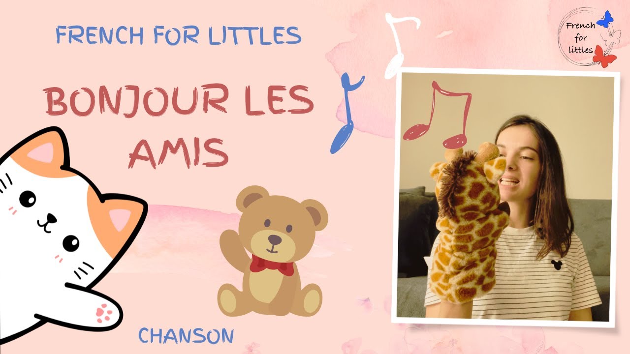 French for Littles : Bonjour les amis with Mademoiselle Girafe ...