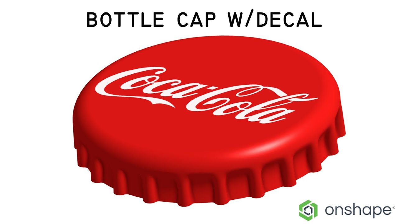 How to Design & Decal a Bottle Cap in Onshape - YouTube