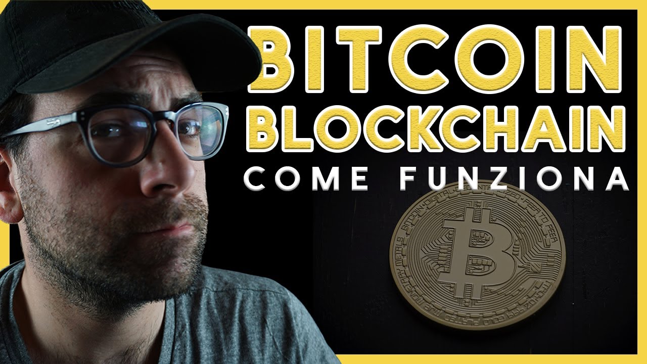 Come Funziona BITCOIN & BLOCKCHAIN | CRIPTOVALUTE - YouTube