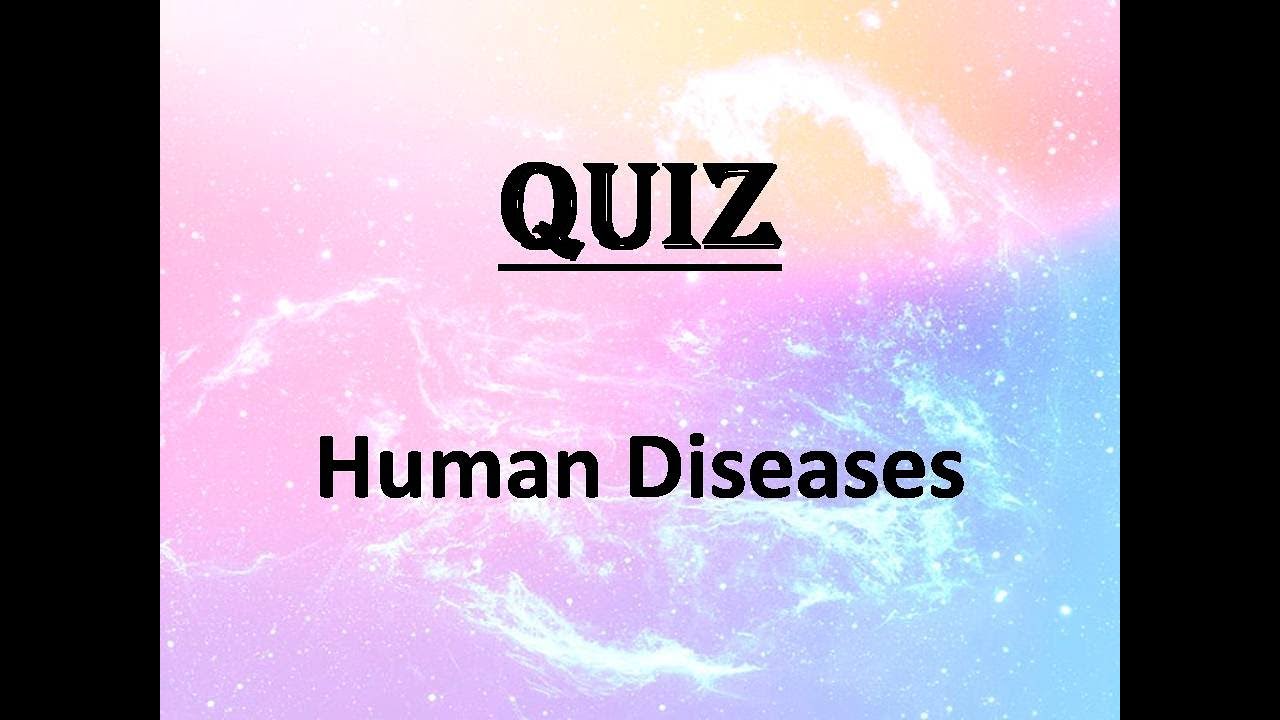 Quiz on Human Diseases !! Science Quiz for Kids !! - YouTube