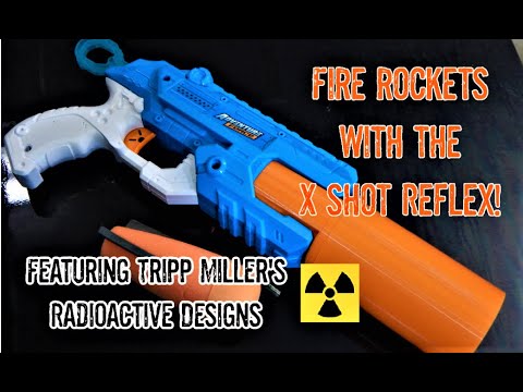 Make your X Shot Reflex fire Nerf Rockets! Featuring Radioactive ...