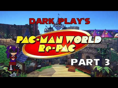 Dark Play's Pac Man World Re Pac Part 3 - YouTube