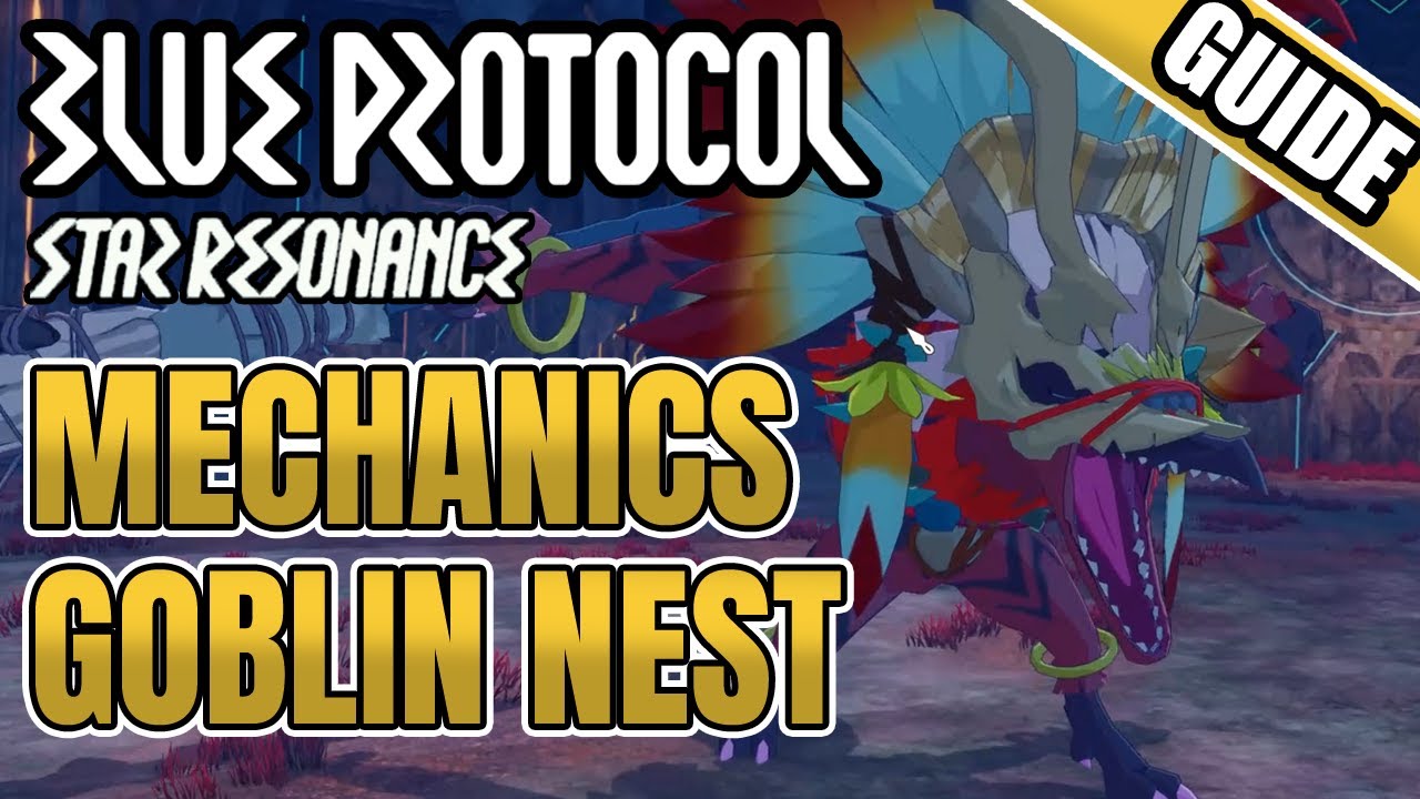 [Blue Protocol Star Resonance] Mechanics: Goblin Nest Nightmare Dungeon ...