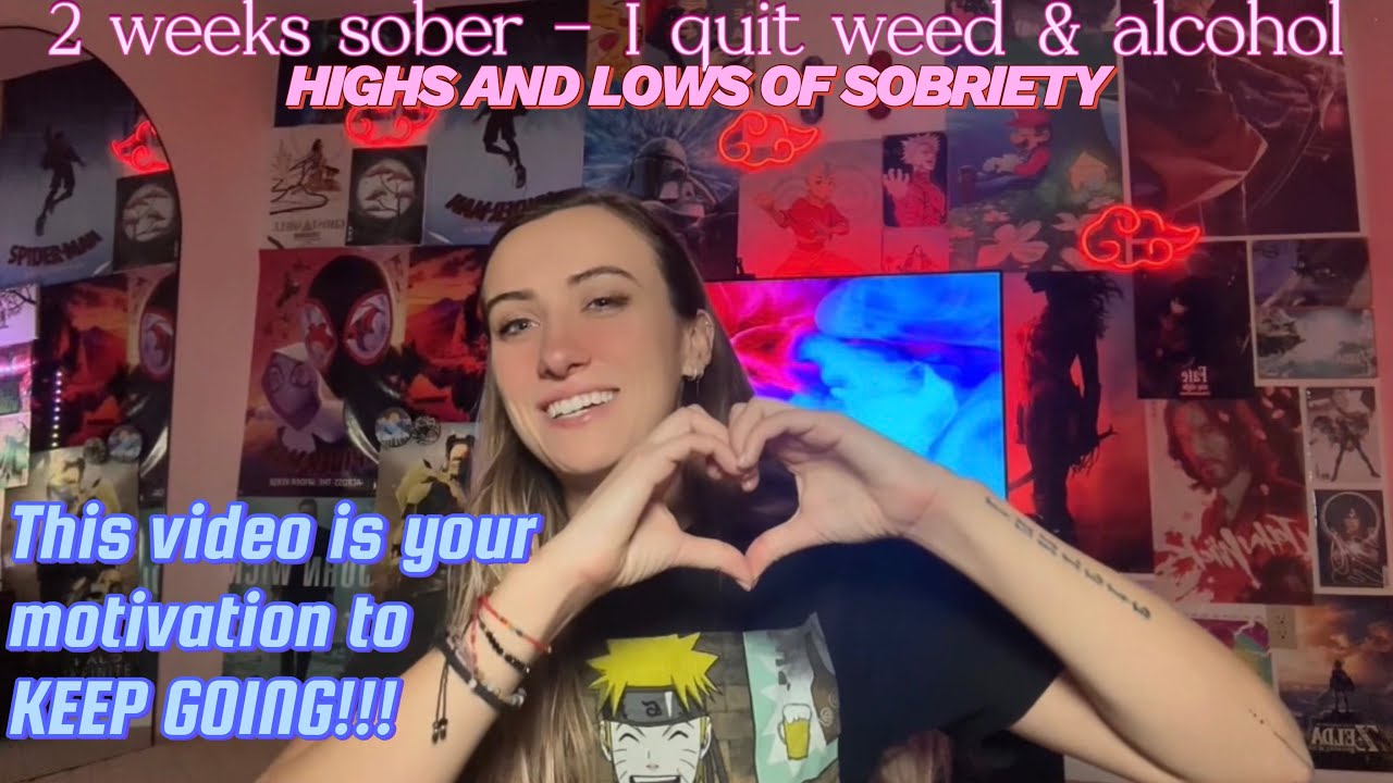 2 Weeks Sober - I Quit Weed & Alcohol - Documenting My Journey - YouTube