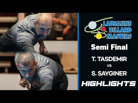 [Lausanne Billard Masters 2021] Semi Final - Tayfun TASDEMIR (TUR) vs Semih SAYGINER (TUR). H/L