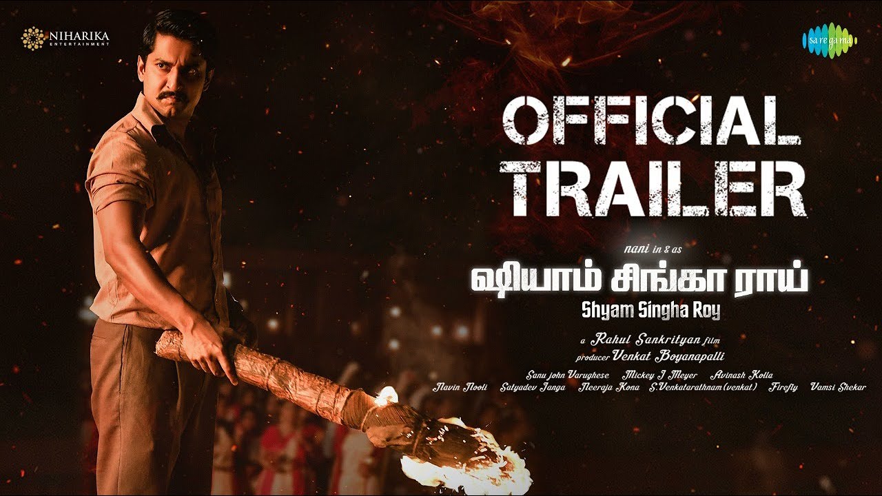 Shyam Singha Roy (Tamil) - Trailer | Nani | Sai Pallavi | Kirthi Shetty ...