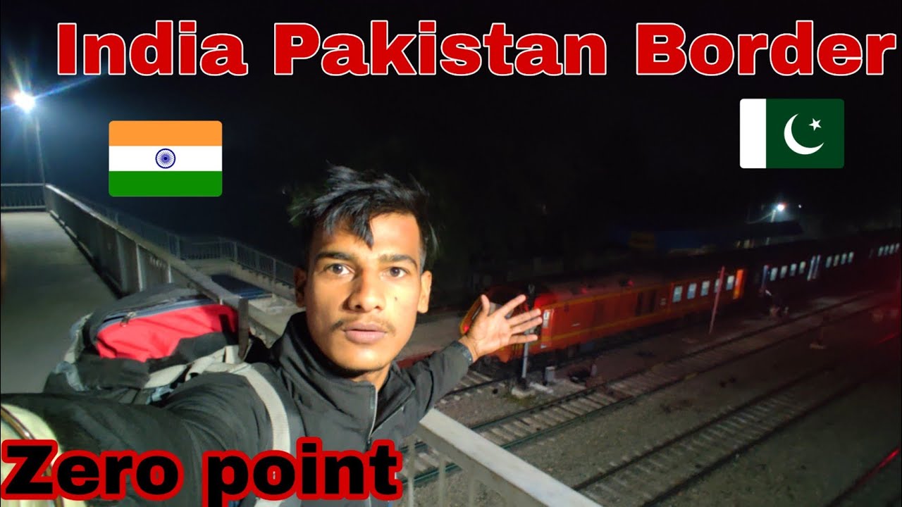 Train to INDIA - Pakistan 🇮🇳🇵🇰 Border ( Zero Point ) | भारत-पाकिस्तान ...