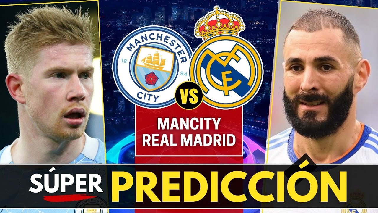 ⭐ MANCHESTER CITY vs REAL MADRID - Champions League [2022] Previa ...