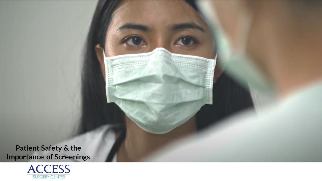 ACCESS Patient Safety & Importance of Screenings at ACCESS Surgery ...