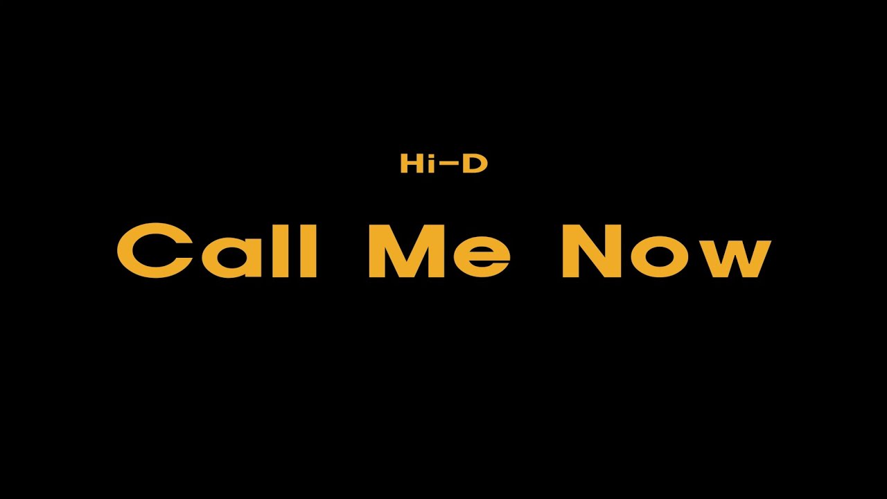 Hi-D - Call Me Now MV #뮤직비디오 #하이디 #영상제작 - YouTube