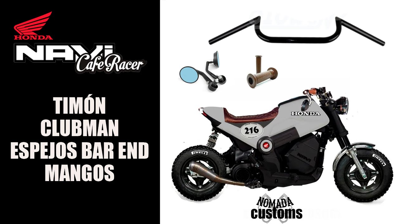 HONDA NAVI 2022 | NAVI CAFE RACER - TIMON CLUBMAN - ESPEJOS BAR END ...