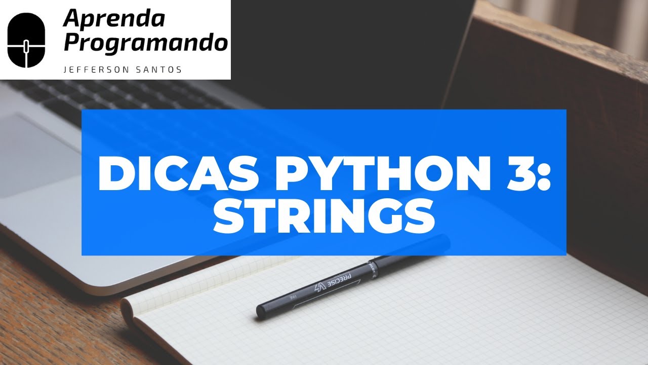 Dicas Python 3: Strings - YouTube
