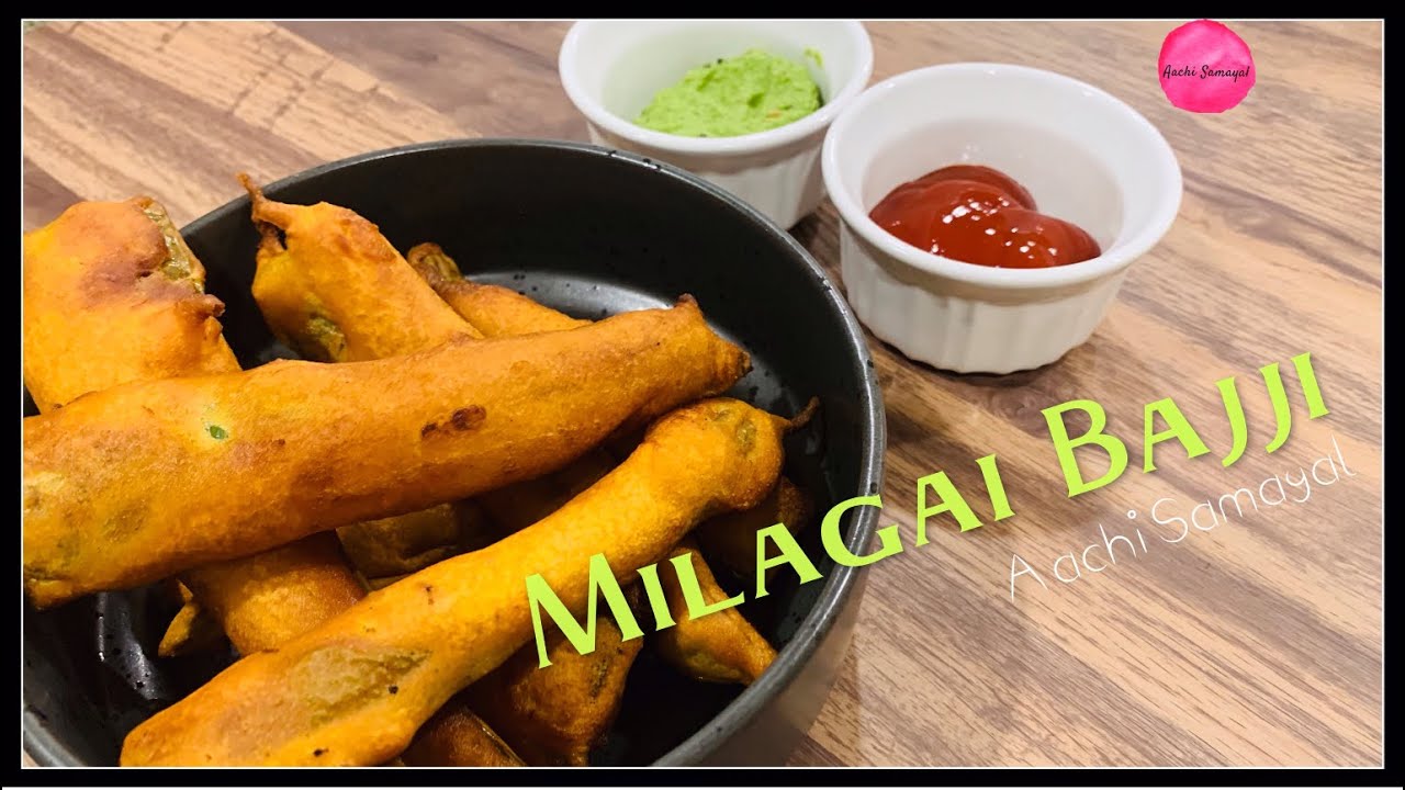 Milagai Bajji | Bajji recipe | South Indian Snack | Aroma Cooking Aachi ...