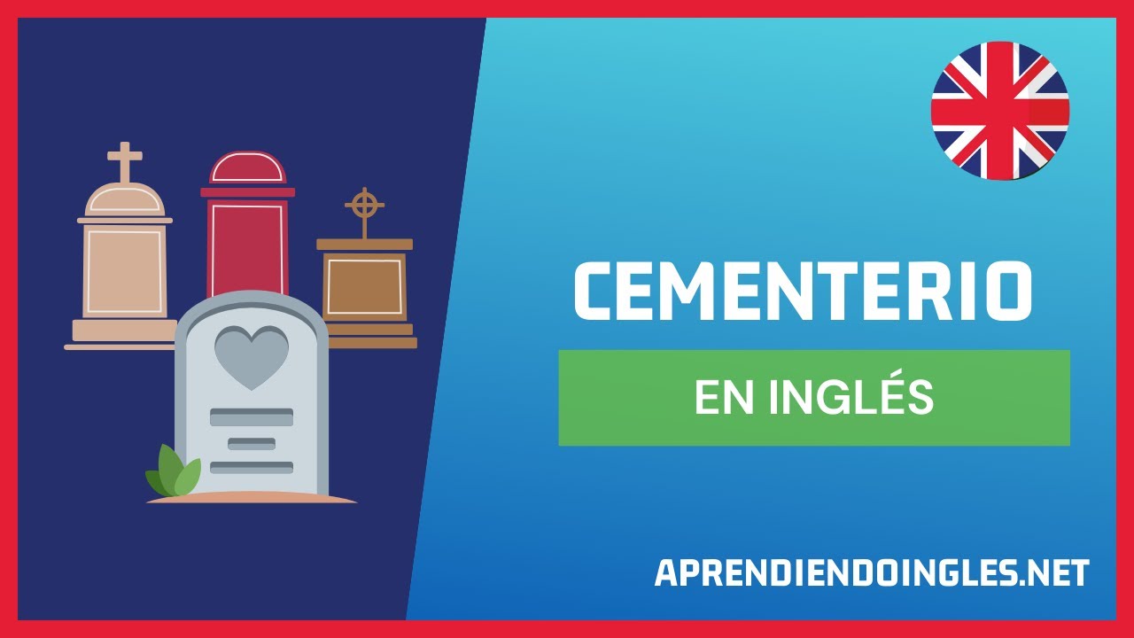 CÓMO se dice CEMENTERIO en INGLÉS 2023 🚀 APRENDE A ESCRIBIR CEMETERY ...