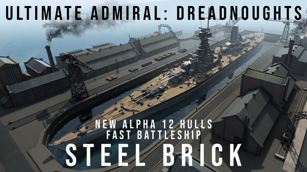 Ultimate Admiral Dreadnoughts - Steel Brick - New Alpha 12 Hulls - Fast ...