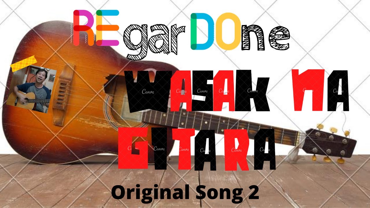 Wasak Na Gitara (Song 2) - YouTube