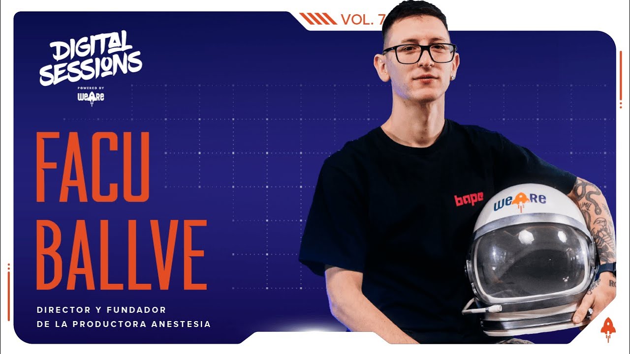 We Are Digital Sessions #7 | Facu Ballve - Anestesia Audiovisual - YouTube