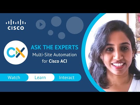 Ask the Experts - Multi Site Automation for Cisco ACI - 28Jul21