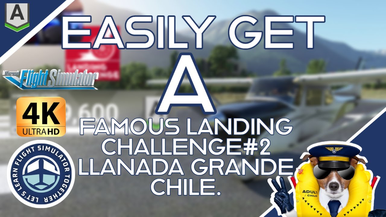 2.19 Easily Get A | Famous Landing Challenge#2 @ Llanada Grande, Chile ...
