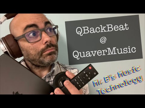 QBackBeat on QuaverMusic! -Mr B's Music Technology - YouTube