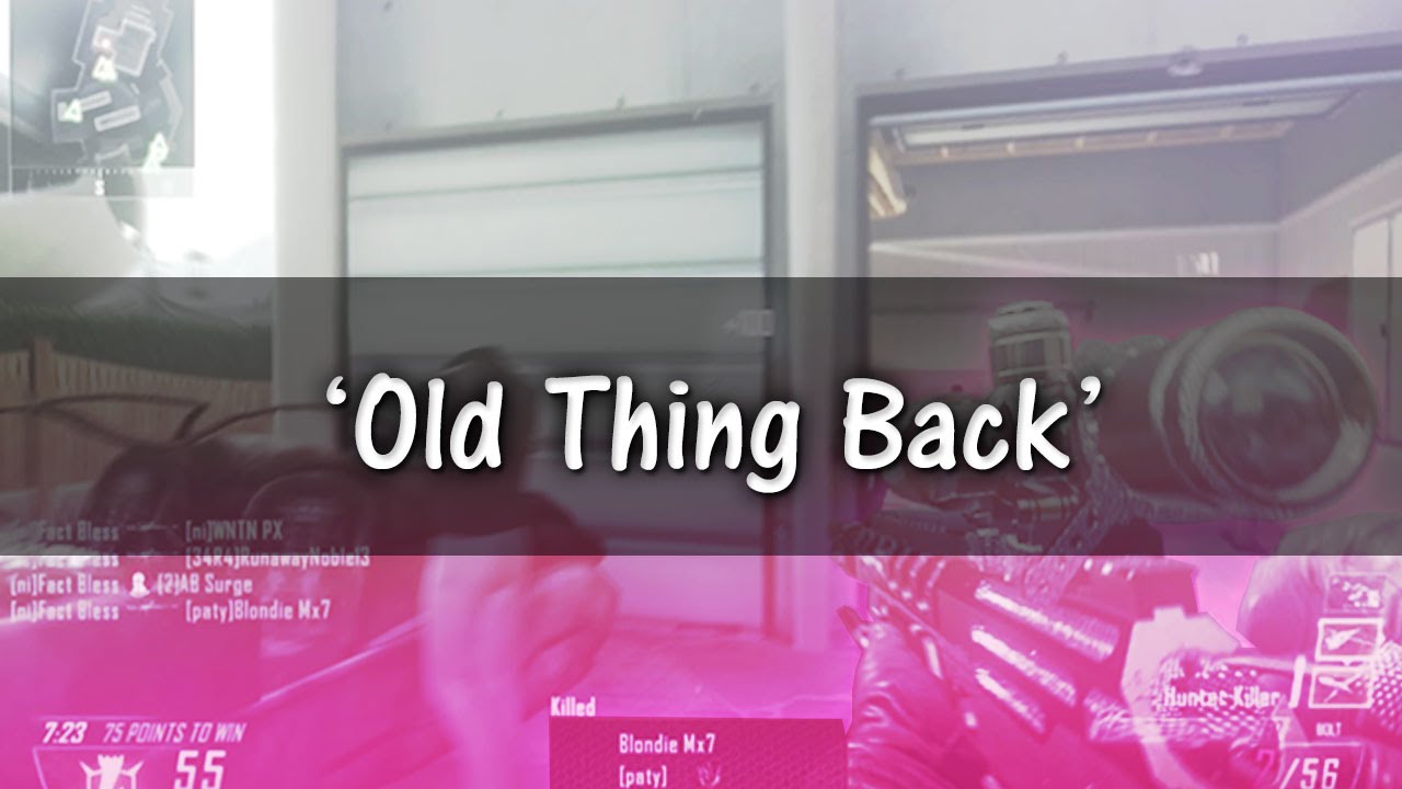 'Old Thing Back' Trying To Edit #19 - YouTube